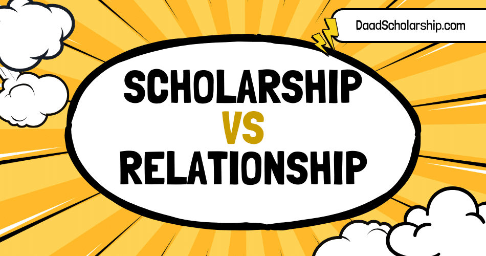 Scholarships VS Relationships: A Hilarious Comparison - DAAD Scholarships - Access Worldwide ...