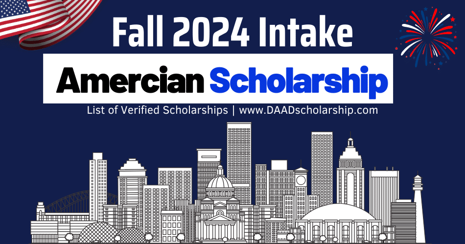 USA Scholarships 2024 Fall Intake (BS, MS, PhD Admissions) - DAAD Fully ...