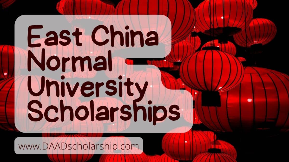 East China Normal University Scholarships 2024 By Shanghai Government ...