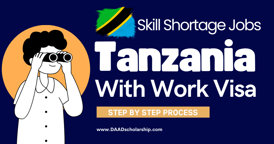 Tanzania Skill Shortage Jobs 2024 With Work VISA Process - DAAD Fully ...