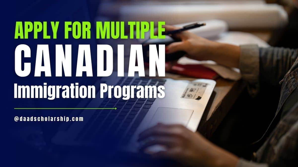 Can You Apply For Multiple Canadian Immigration Programs Simultaneously ...