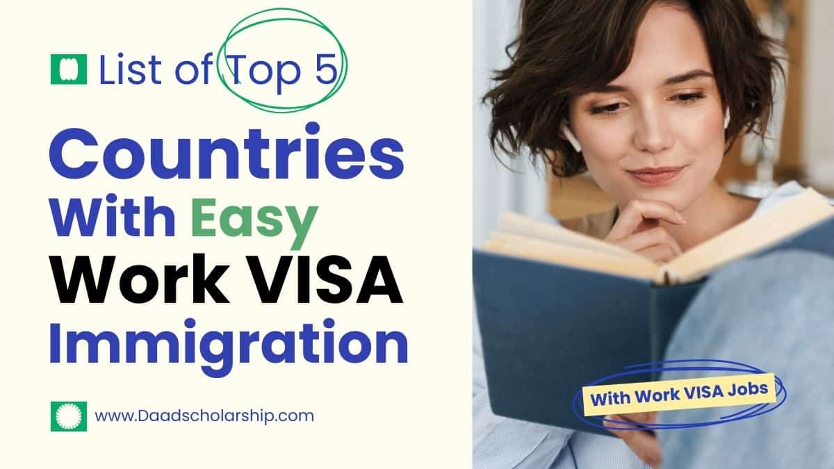 Countries With Easy Immigrations In 2025 With Work VISA Jobs - DAAD ...