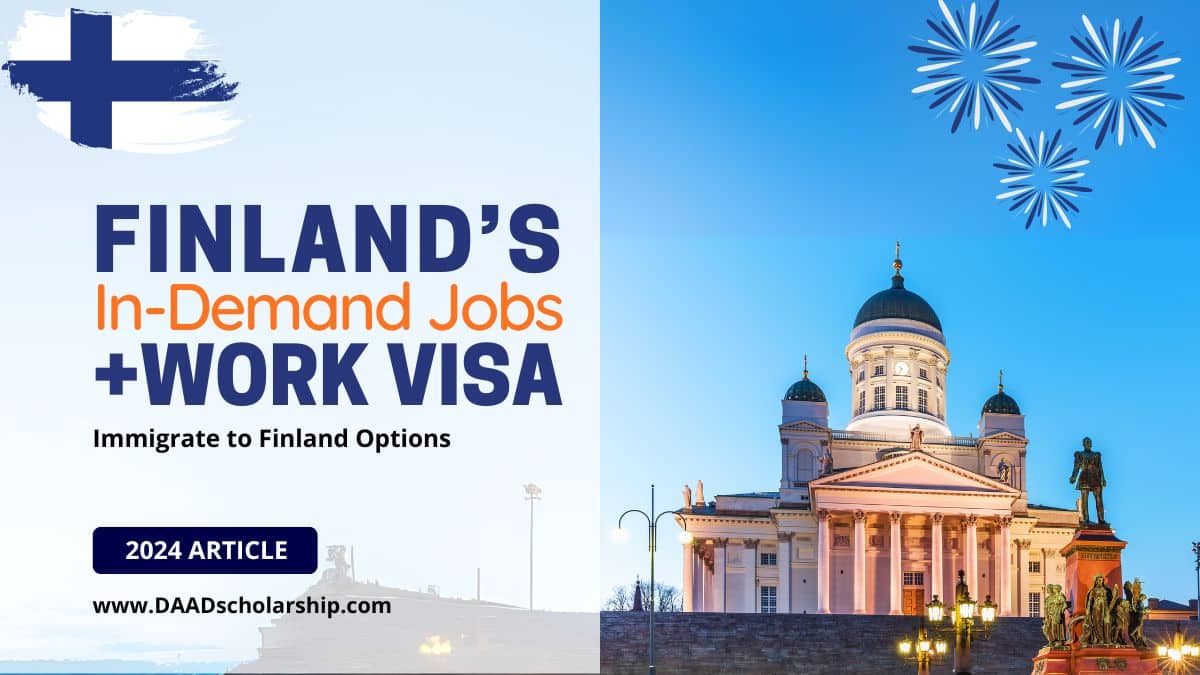 Finland Work VISA In-Demand Jobs In Mid 2024 For Immigration - DAAD Scholarships 2026 - Fully ...