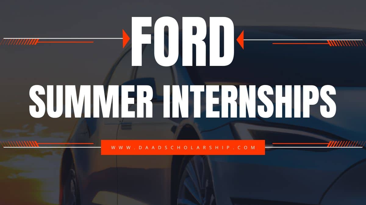 Ford Summer Internships 2024 For Students - DAAD Fully Funded ...