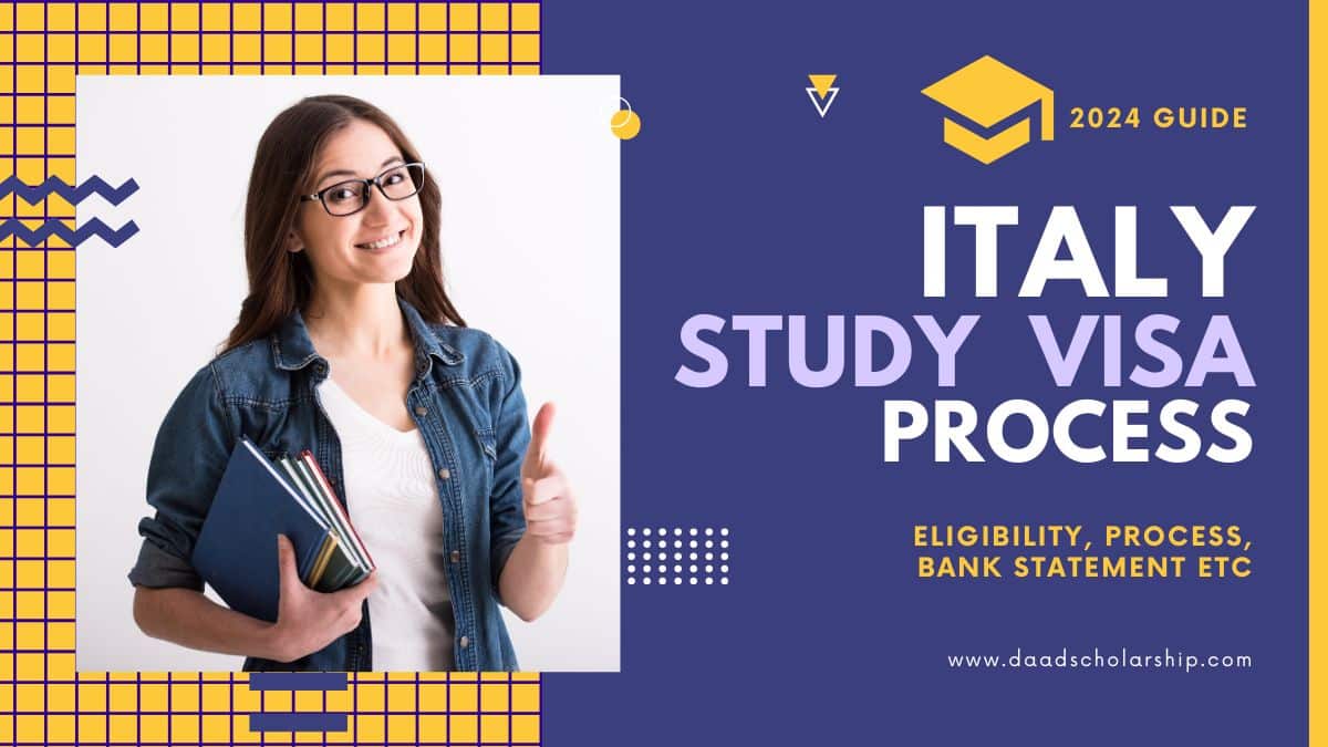Italy Study VISA 2024 Application, Types, Eligibility, Bank Statement Requirements - DAAD Fully ...