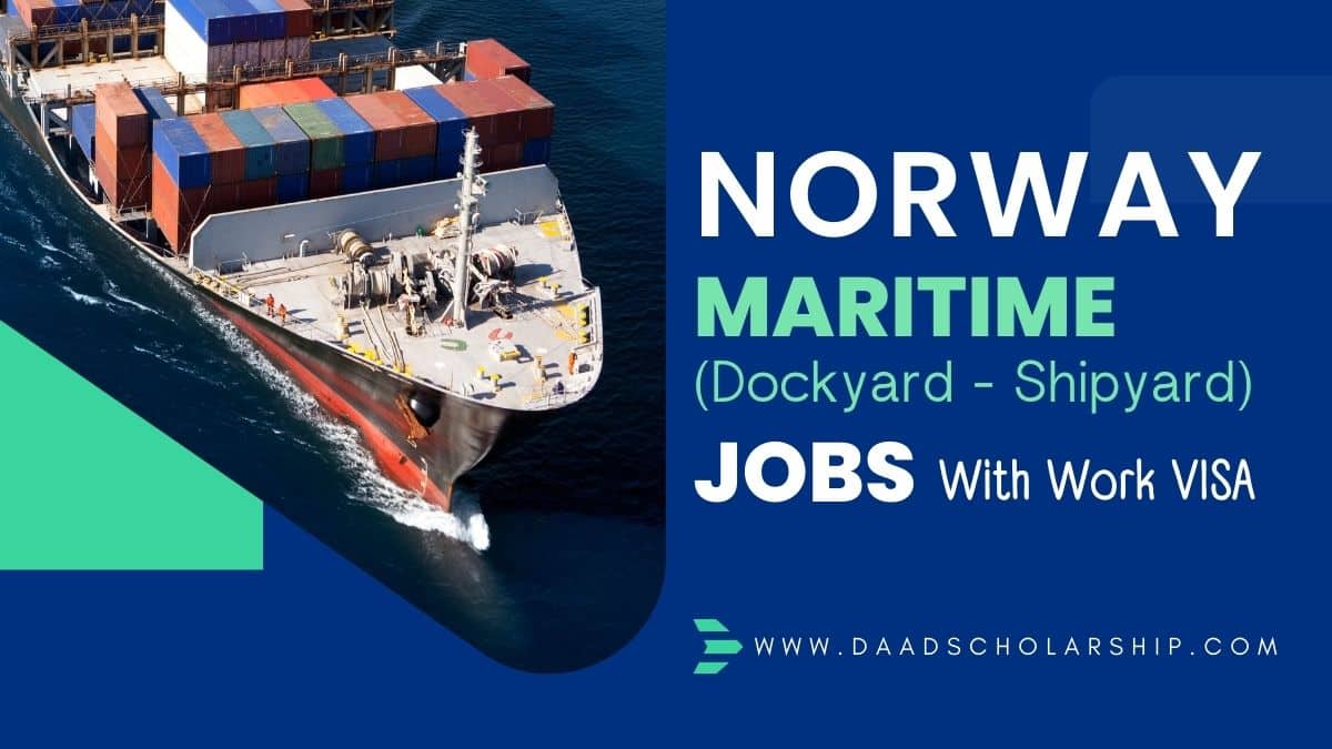 Norway Maritime (Shipyard, Dockyard) Jobs With Work Visa In 2024 - DAAD ...