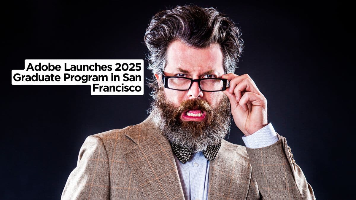 Adobe Launches 2025 Graduate Program In San Francisco - DAAD ...