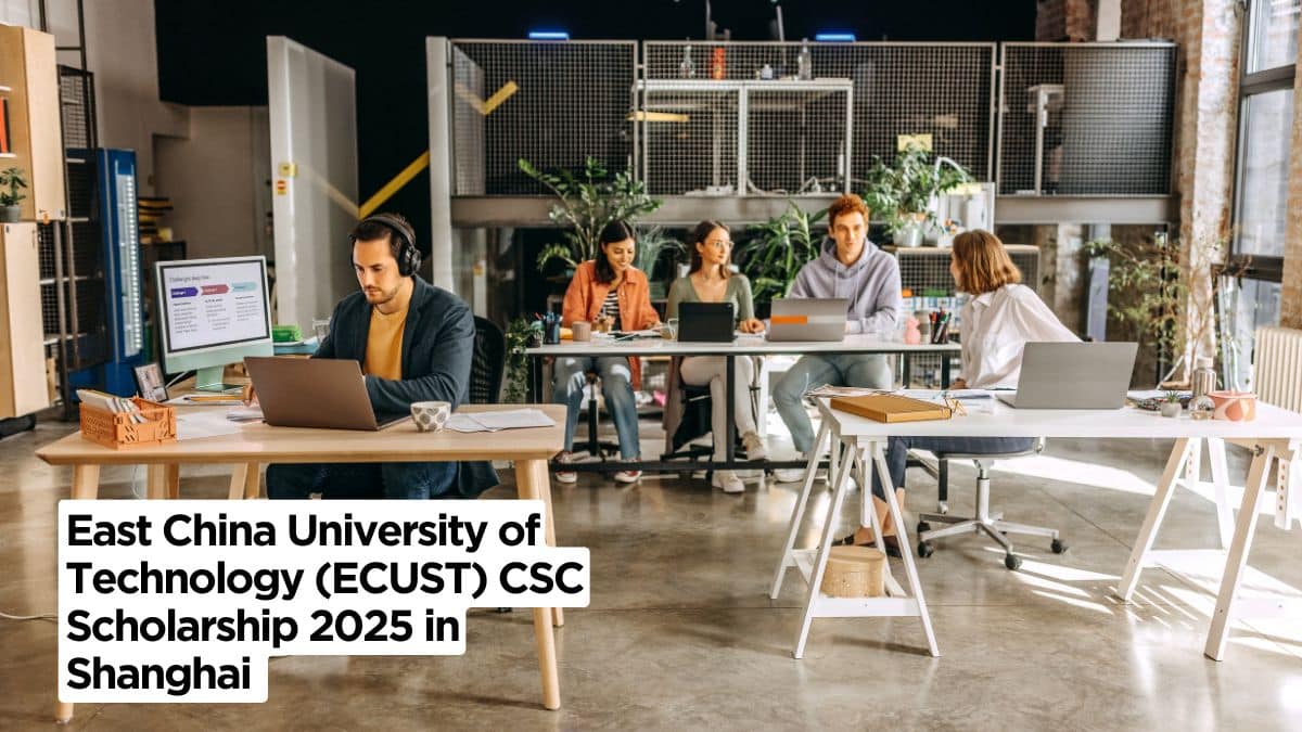 East China University Of Technology (ECUST) CSC Scholarship 2025 In ...