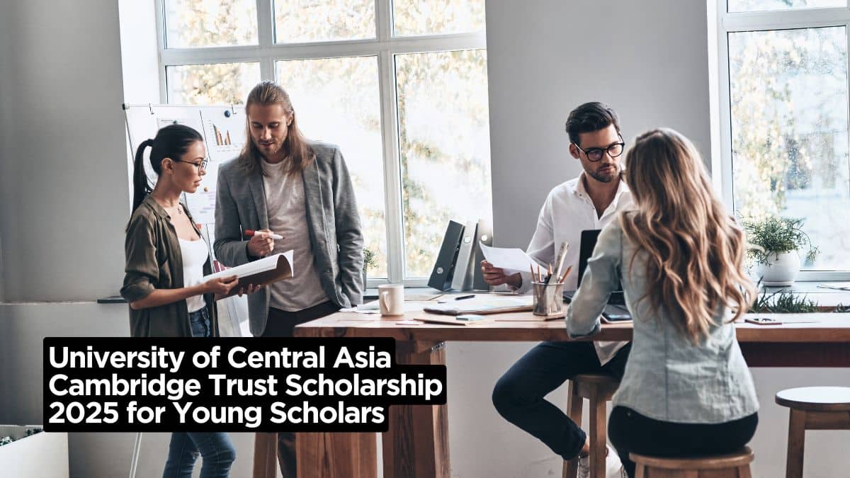 University Of Central Asia Cambridge Trust Scholarship 2025 For Young Scholars - DAAD ...