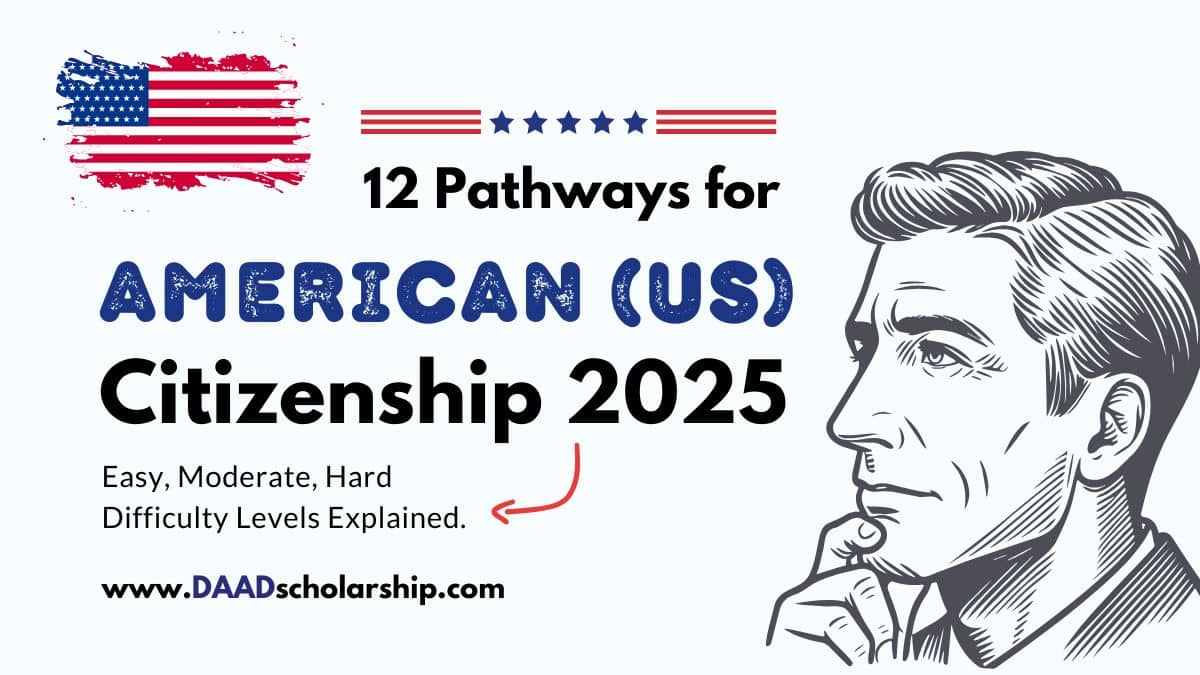 12 Pathways To Become US Citizen In 2025 - Difficulty Level: Easy ...