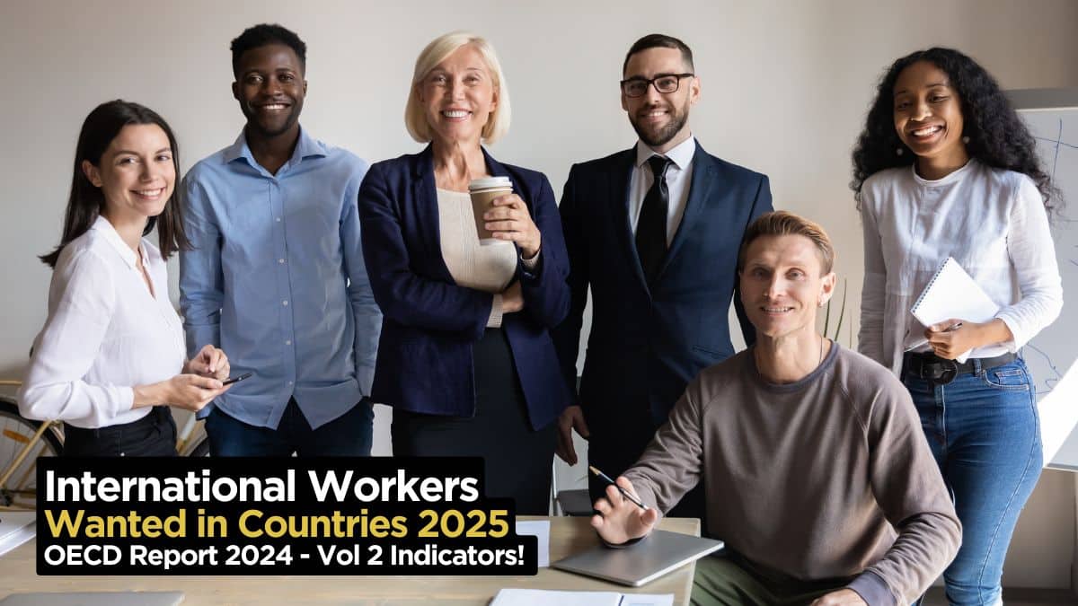 International Workers Wanted In These Countries In 2025 - OECD Report Released - DAAD ...