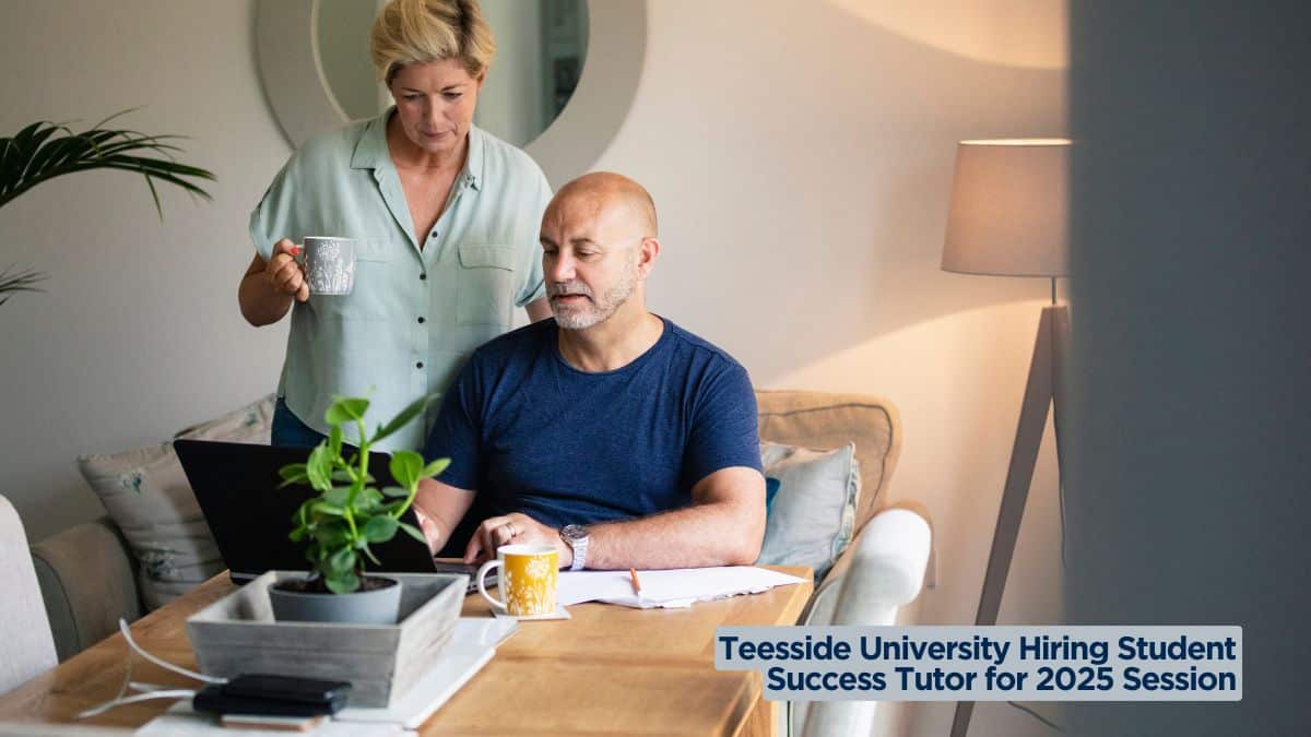 Teesside University Hiring Student Success Tutor For 2025 Session ...