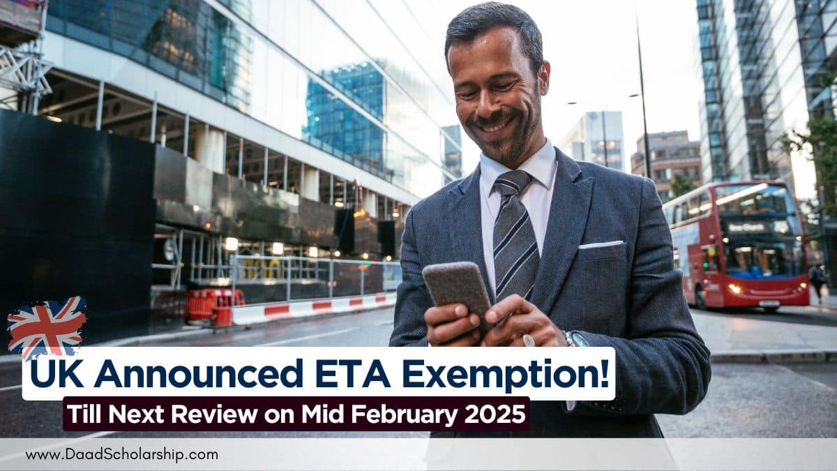 UK Government Announced Temporary ETA Exemption at Port of Entries on January 18, 2025 - DAAD ...