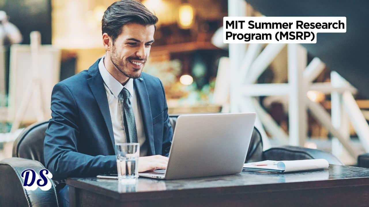 MIT Summer Research Program (MSRP) 2026 For International Students Open ...