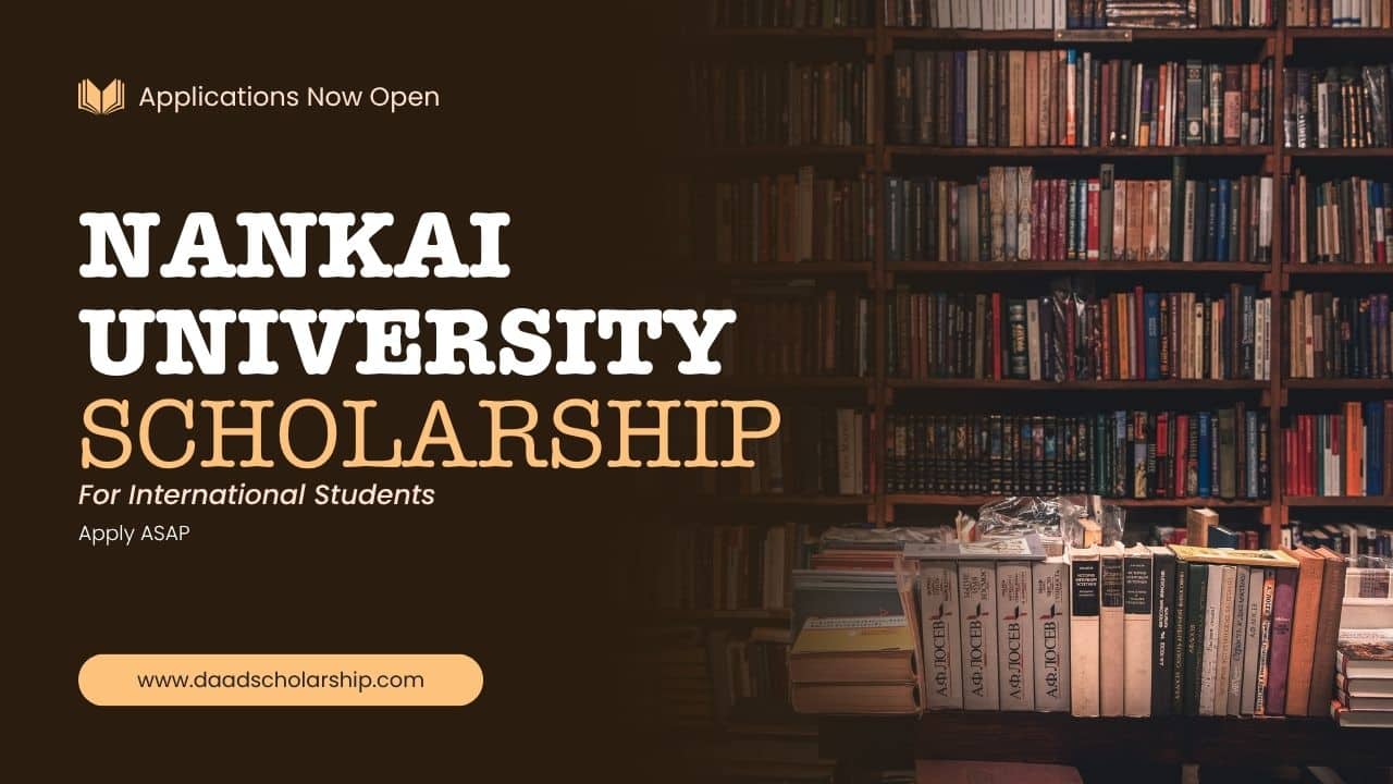 Nankai University Undergraduate CSC Scholarships 2026 For International ...