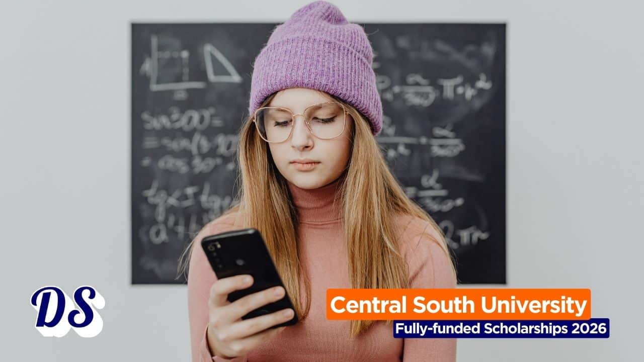 Central South University Opens 2026 CSC Scholarship High Level Graduate ...